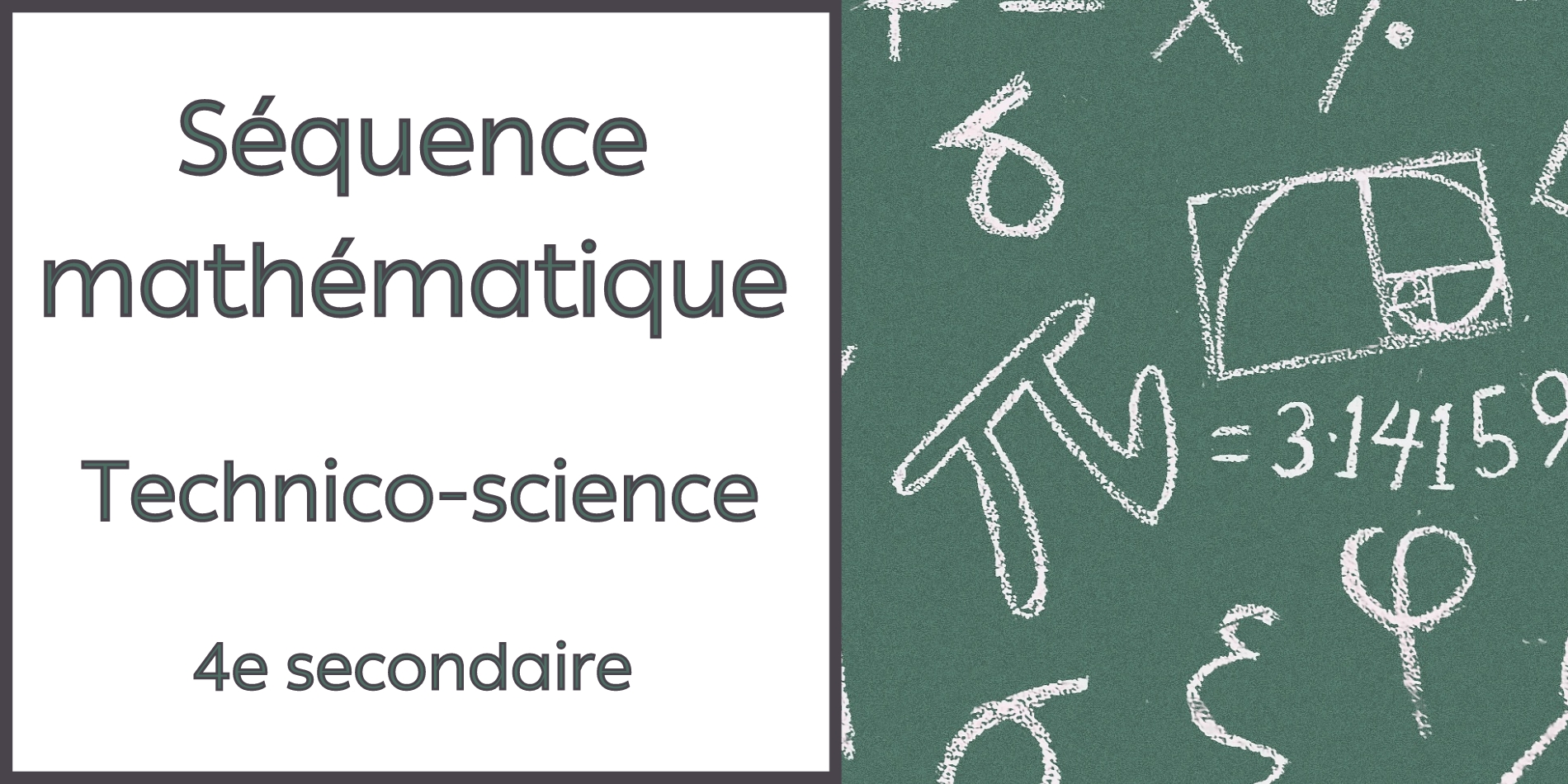 Secondaire 4 séquence mathématique Technico-science | Lära LMS
